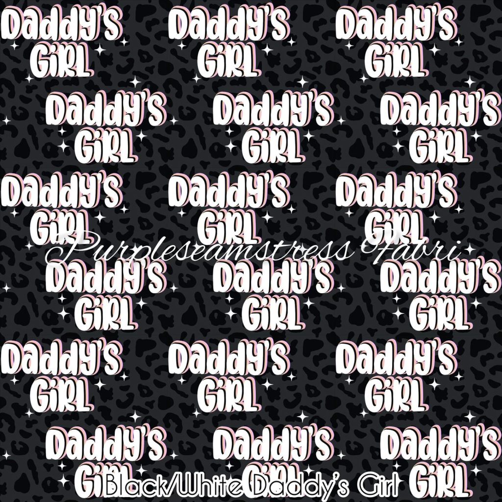 Black/White Daddy’s Girl – Purpleseamstress Fabric